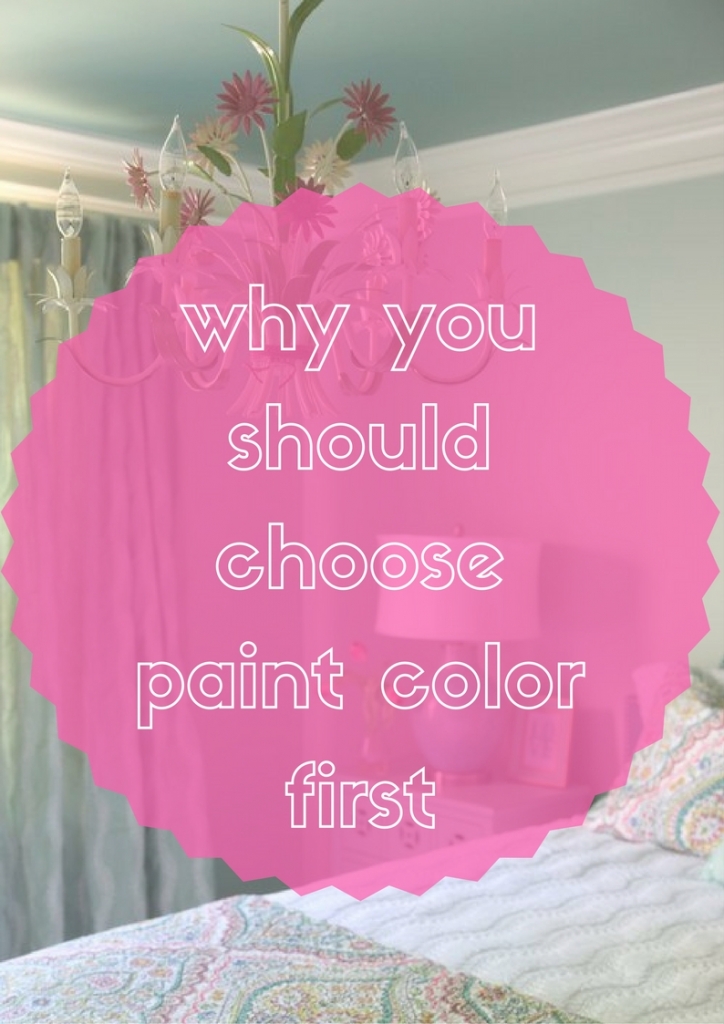The Surprising Reason Why I Choose Paint Color FIRST - The Decorologist