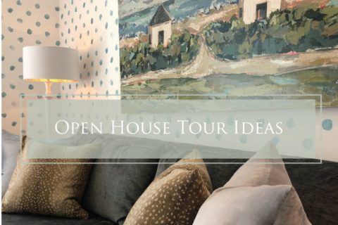 Open House Tour Ideas - The Decorologist